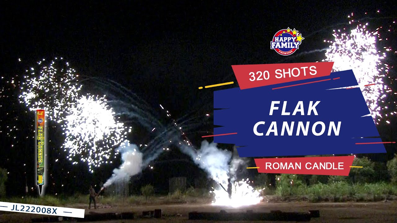 HAPPY FAMILY FIREWORKS ROMAN CANDLE JL222008X FLAK CANNON 320 shots ...