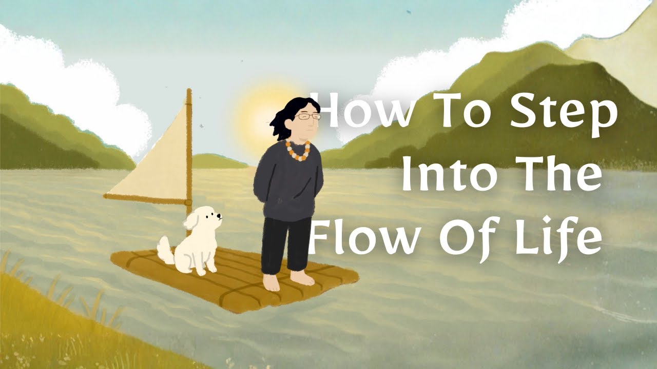 How to Step Into the Flow of Life | Pure Land Foundation - YouTube