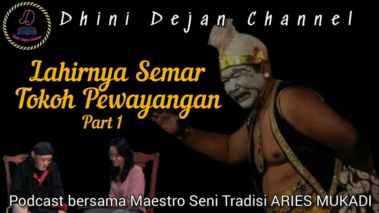 Lahirnya Ismoyo / Semar dari berbagai macam Pakem Pewayangan - Podcast ...