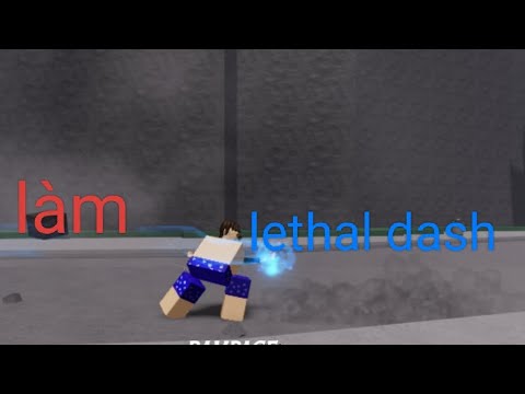 Cách làm lethal dash cực kì dễ cho newbie - YouTube