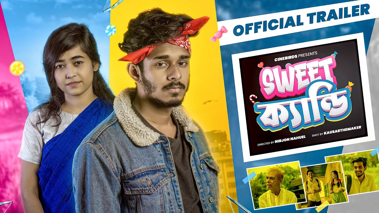 Sweet Candy (সুইট ক্যান্ডি) - Official Trailer | Nirjon Nahuel | Bangla ...