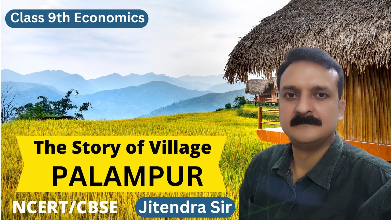 The Story of Village Palampur | Introduction | Class 9 Economics # ...