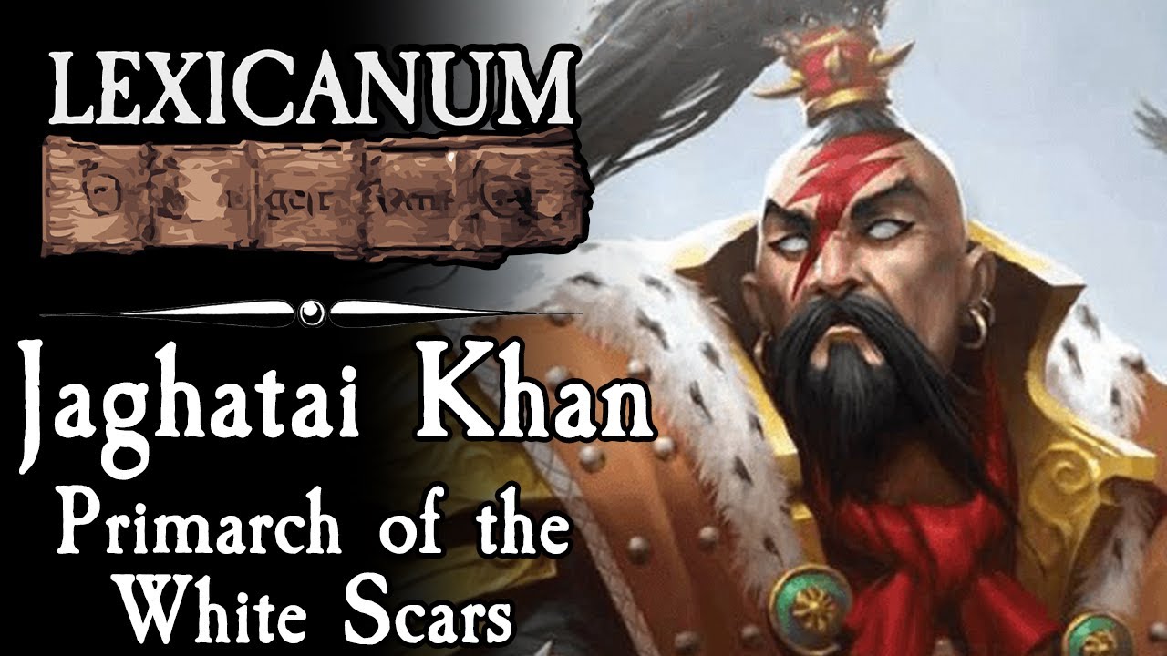 Jaghatai Khan - Primarch of the White Scars || Warhammer 40K Lore - YouTube