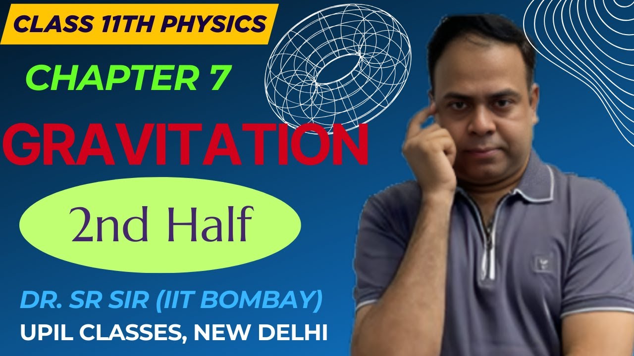 Class 11 Physics | Chap 7 Gravitation L-2 | Escape & Orbital Velocity ...