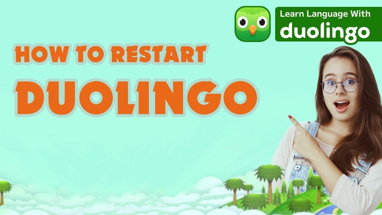 🌐 How to Restart Duolingo: A Quick Guide 2024 | Begin Your Language ...