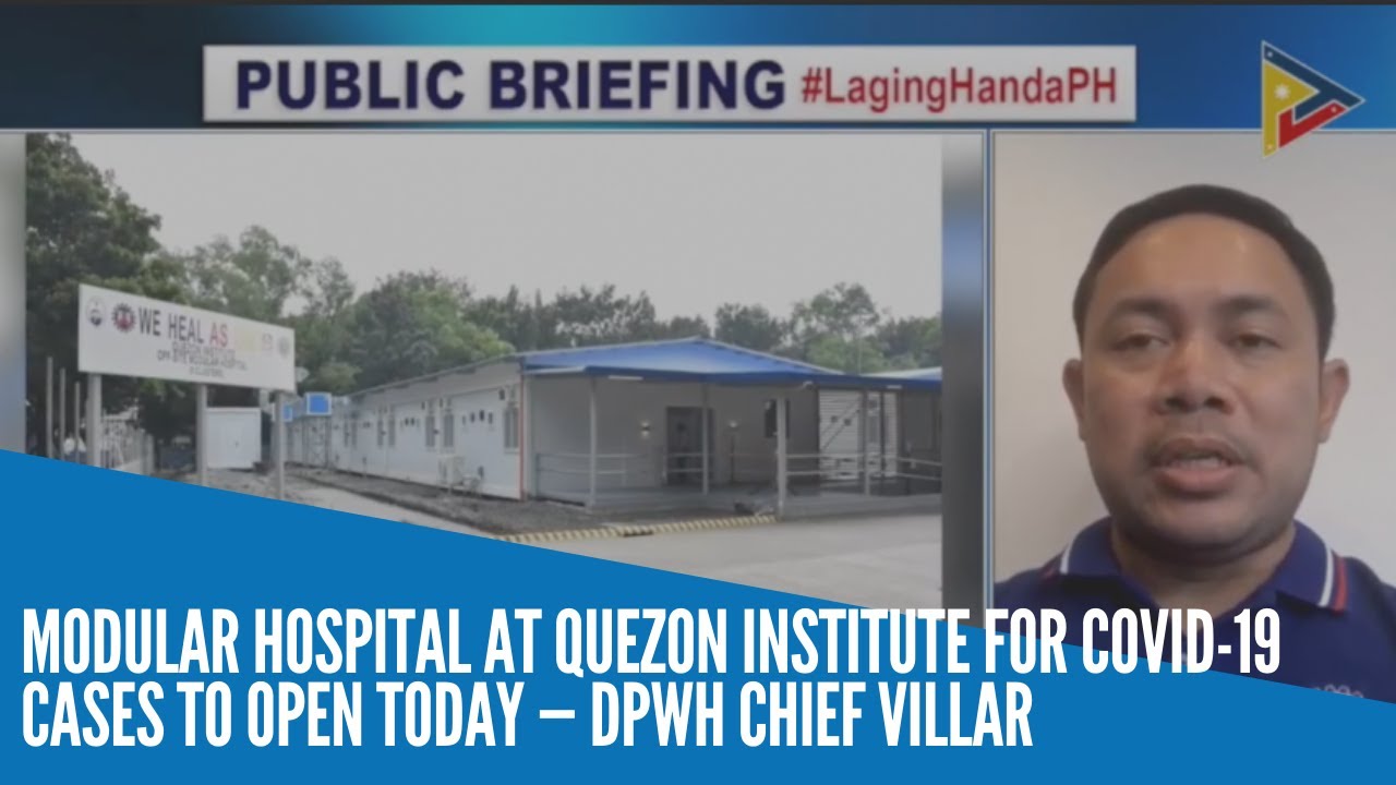 Modular hospital at Quezon Institute for COVID-19 cases to open on ...