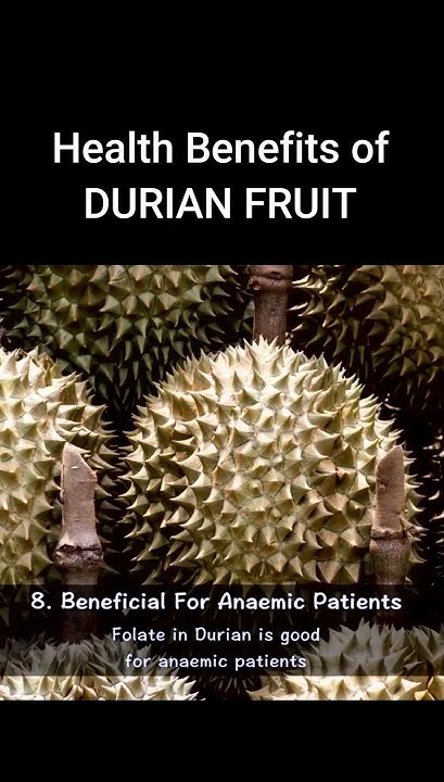 Amazing Health Benefits of DURIAN FRUIT - Durian Fruits are Beneficial ...