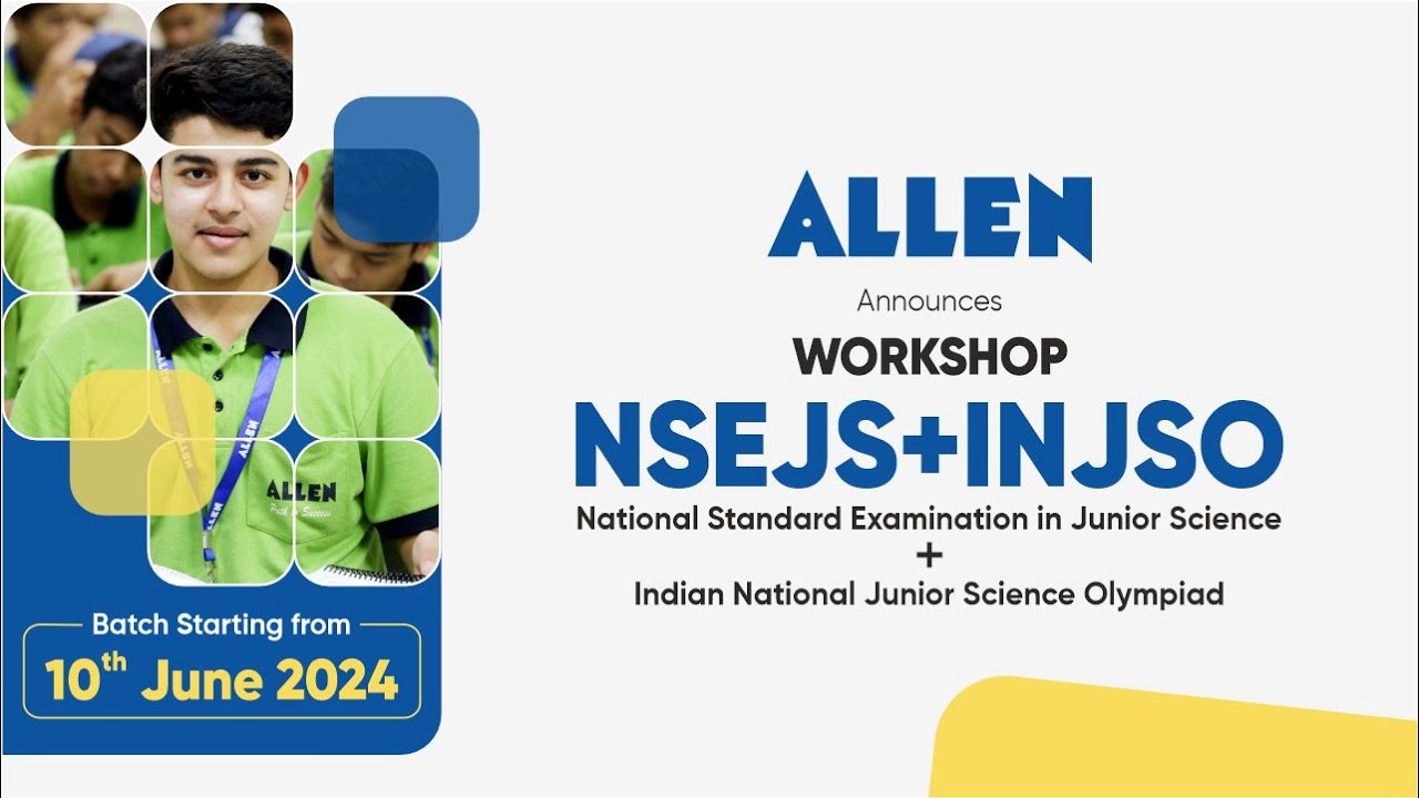 ALLEN NSEJS+INJSO Workshop 2024-25 | Comprehensive Online Training (up ...