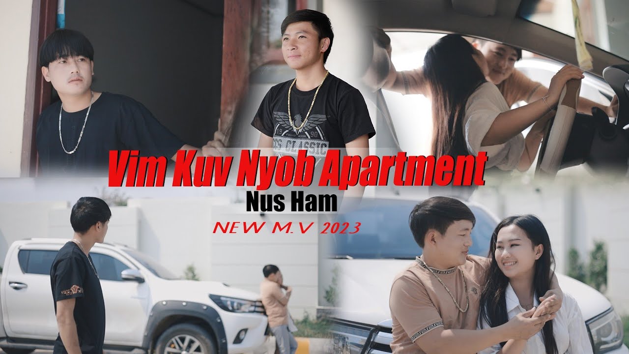 Vim Kuv Nyob Apartment - Nus Ham - New Song 2023 - YouTube
