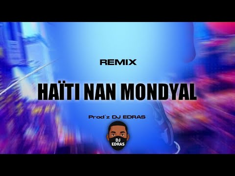 REMIX_HAÏTIEN LEVE MEN 😈NOU ANLÈ COUPE DU MONDE 2026 (prod'z.djedras)