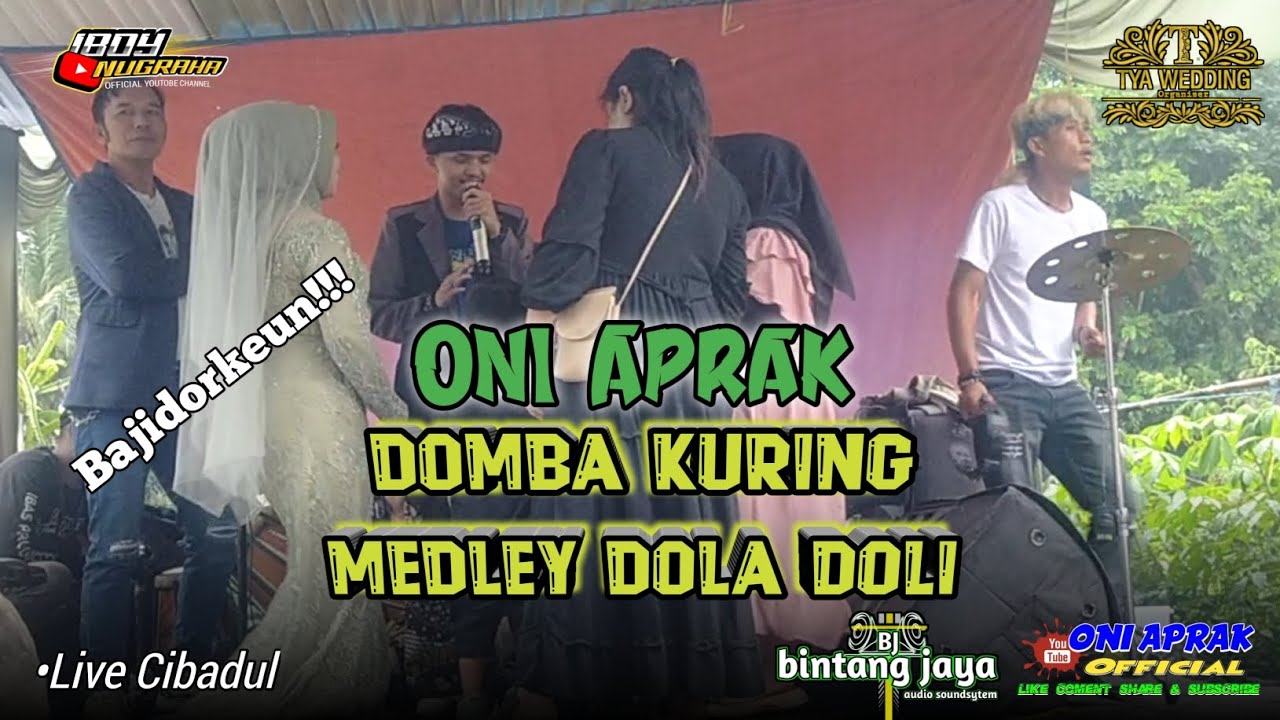 DOMBA KURING MEDLEY DOLA DOLI - ONI APRAK || •LIVE CIBADUL - YouTube