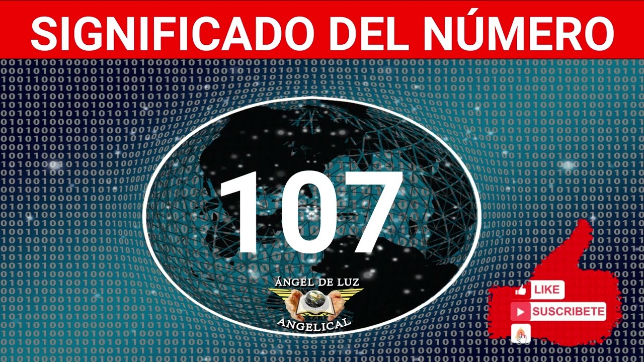 NUMEROLOGÍA🤍Significado del número 107 Numero 107 en lo espiritual🙏 ...