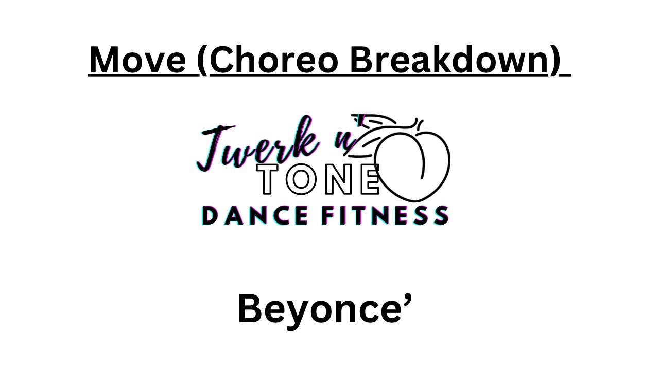 Body By Shawnta’ Choreography|Choreo Breakdown//MOVE by Beyoncé - YouTube