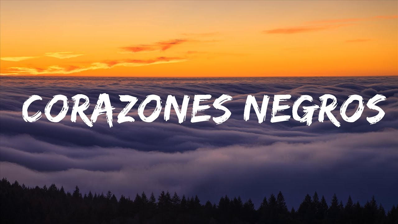 【30 Mins】 Elsa y Elmar - Corazones Negros (Letra/Lyrics) | Best Vibe ...