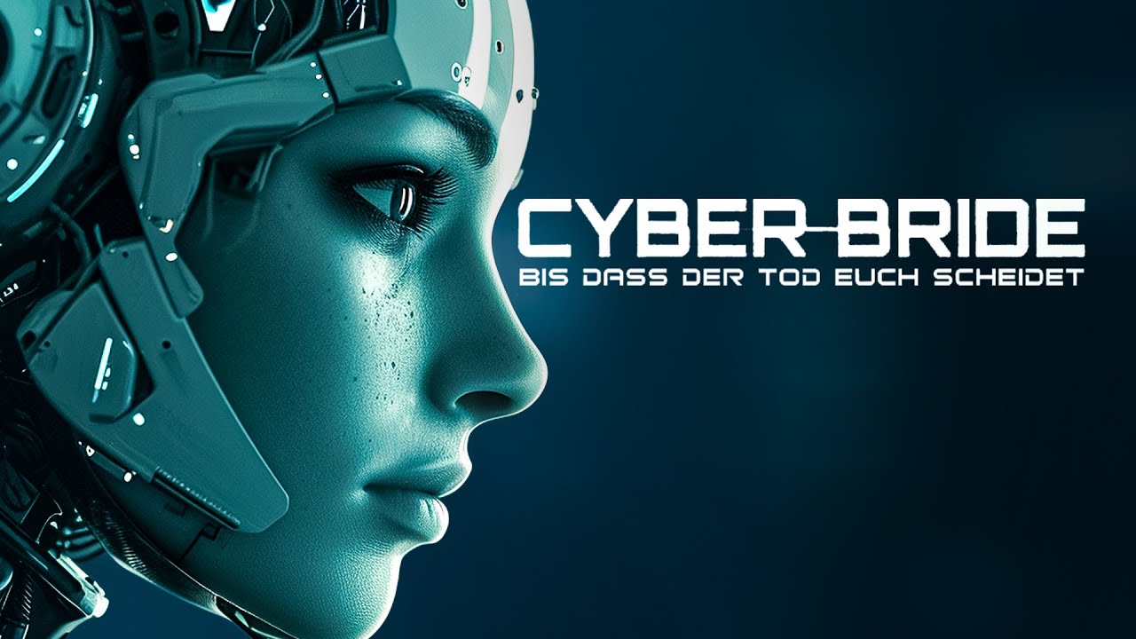 Cyber Bride (HD SCI-FI CYBORG-FILM, ganze Filme auf deutsch kostenlos ...