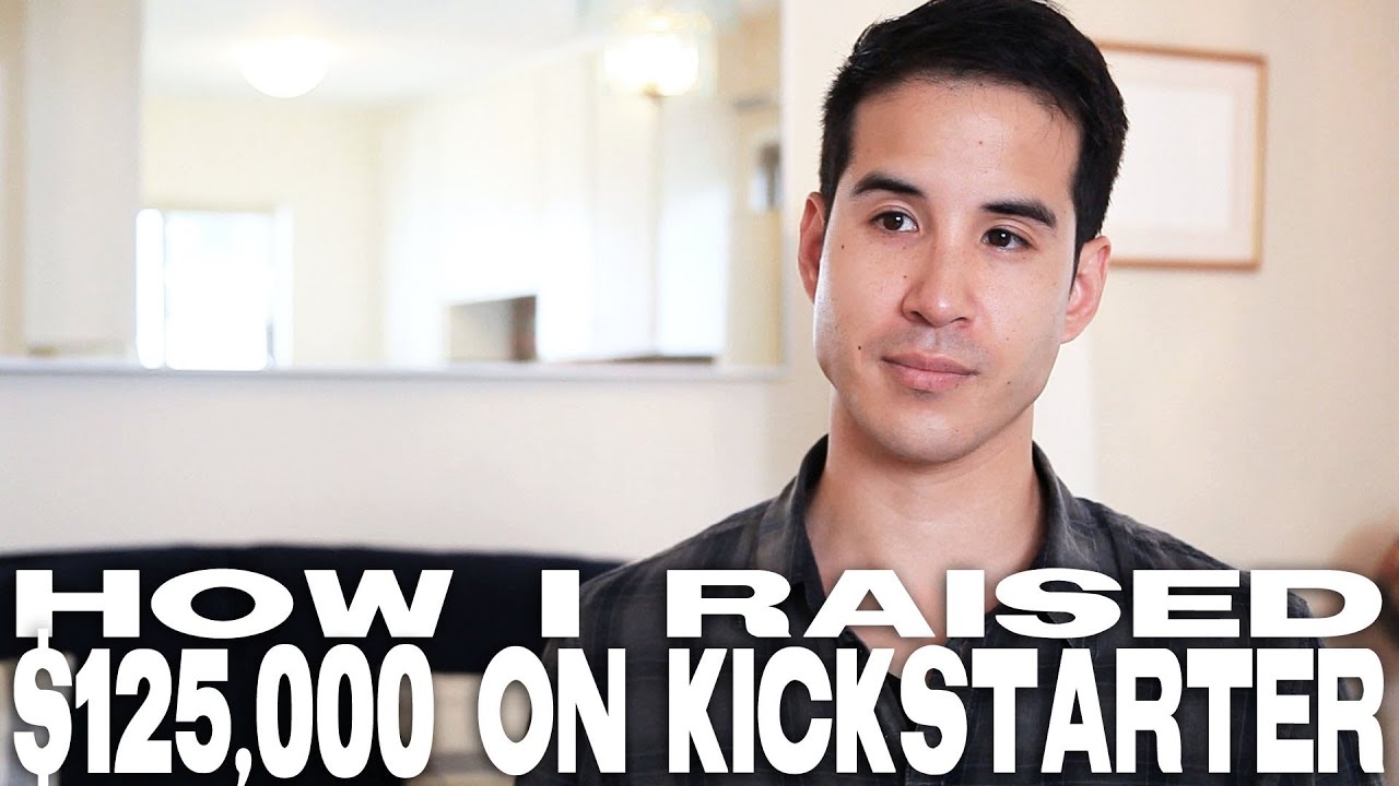 How I Raised $125,000 For My Movie On Kickstarter by Ryan Koo - YouTube