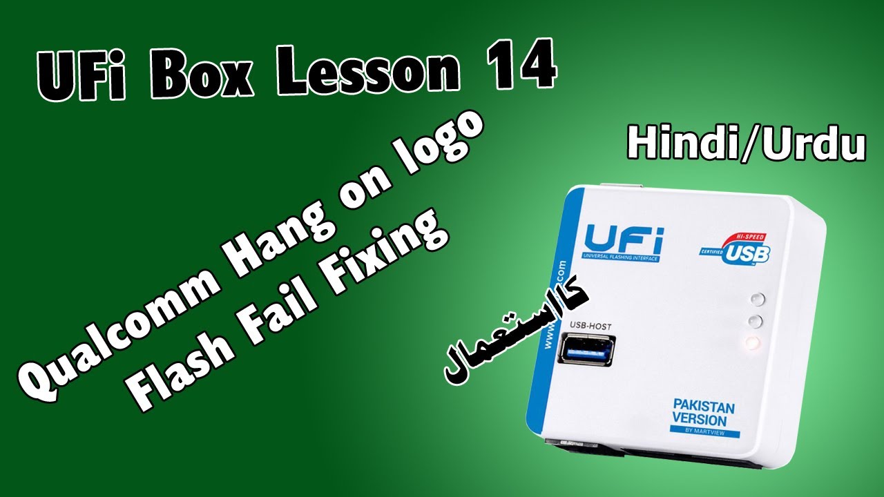 UFi Box Lesson 14 Qualcomm Hang on logo, Flash Fail Fixing - YouTube