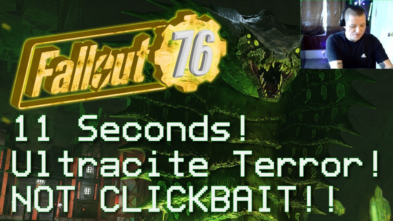 Fallout 76 This MUST be a World Record.. 11 Second Ultracite Terror ...