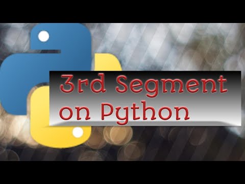 Third Segment on Python - YouTube
