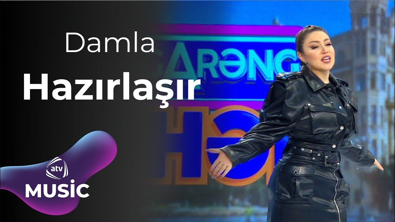 Damla - Hazırlaşır - YouTube