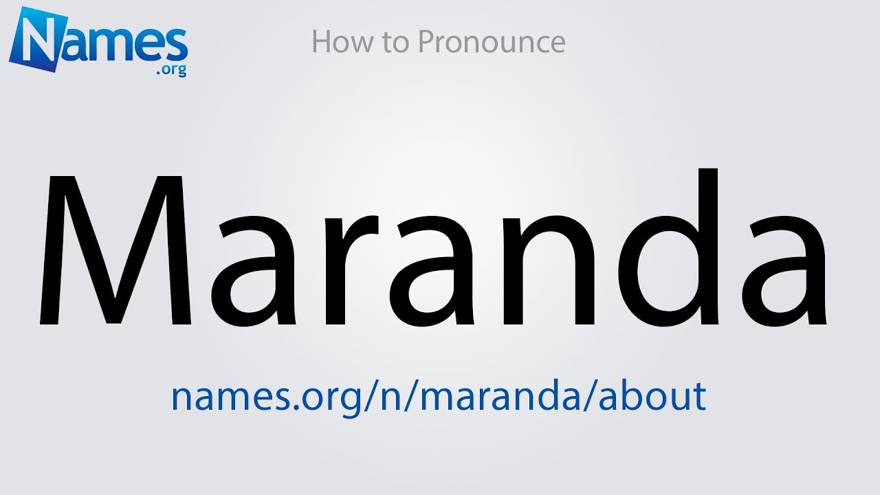 How to Pronounce Maranda - YouTube