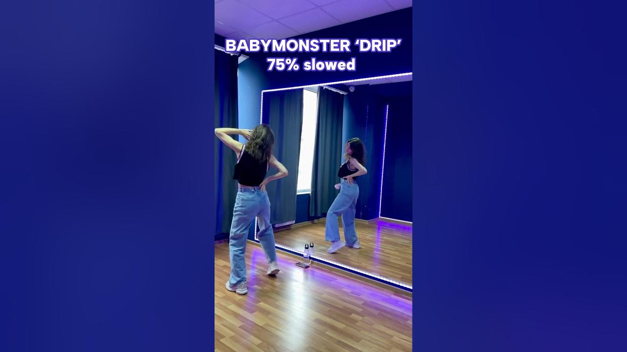 BABYMONSTER - 'DRIP' Dance Tutorial Mirrored and 75% Slowed #BABYMONSTER #DRIP_Challenge - YouTube