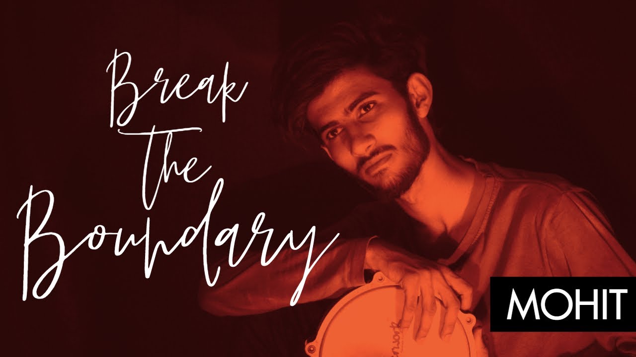 Break The Boundary || Poem || Mohit Vaishnav - YouTube