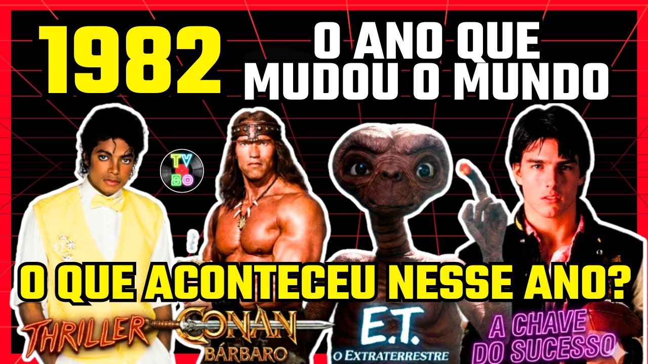 O Que Aconteceu em 1982? Relembre os Fatos e Lançamentos Icônicos ...