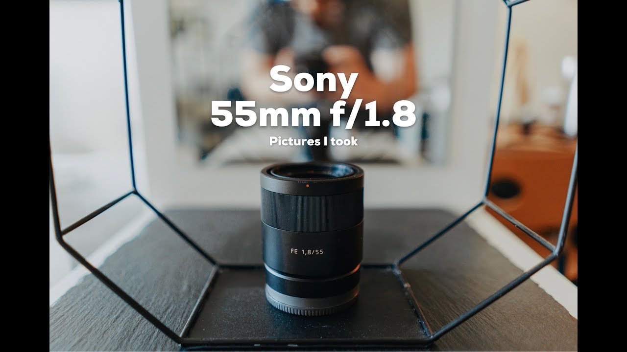 Sony 55mm f/1.8 - Pictures I took + Before&After - YouTube