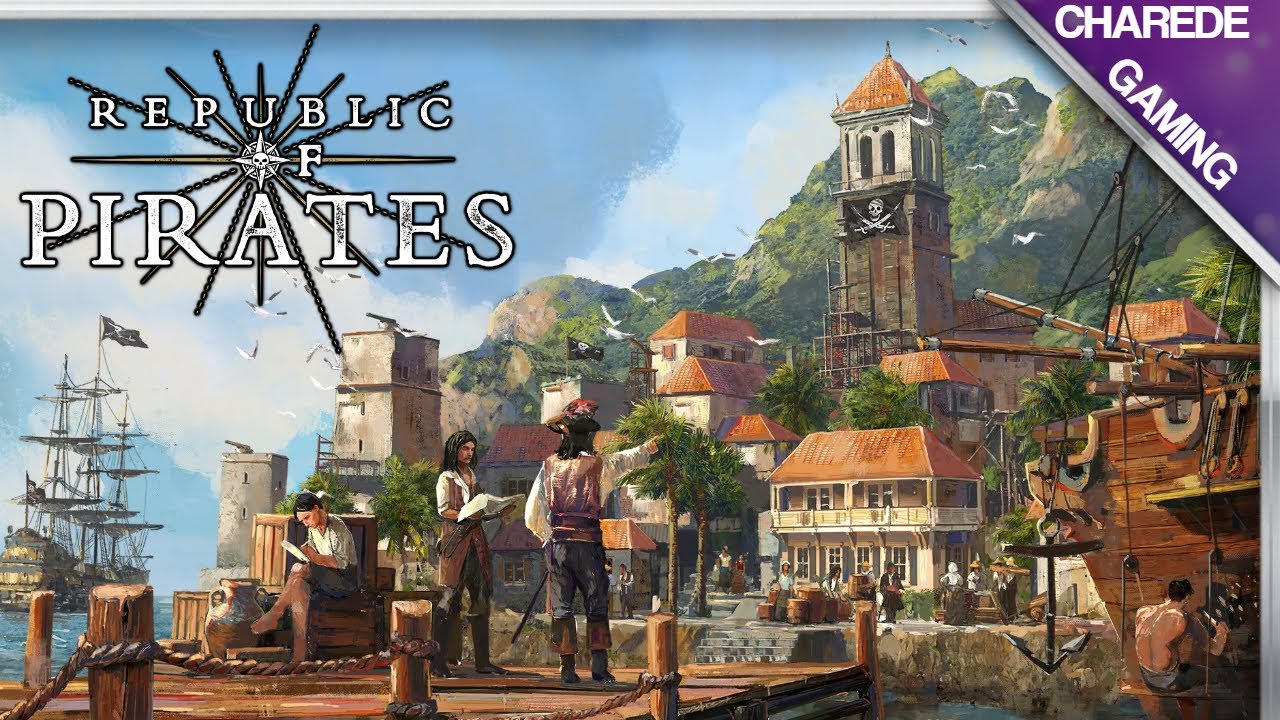 Republic of Pirates Get Ready to Conquer the Seven Seas In This Epic ...
