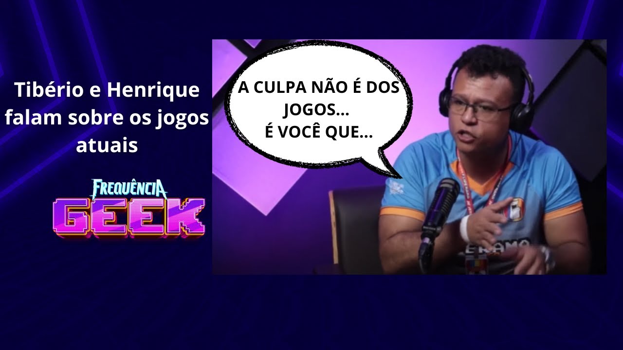 TIBÉRIO e HENRIQUE falam dos jogos atuais - YouTube
