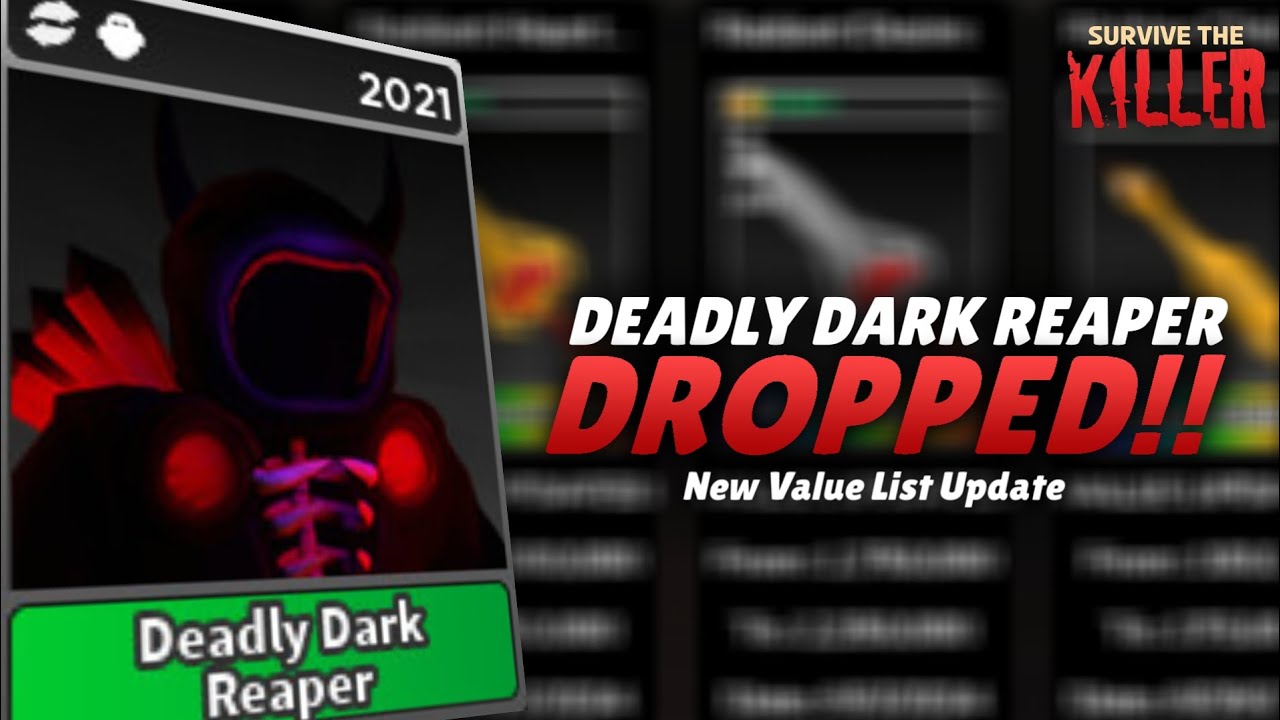 🔪DEADLY DARK REAPER DROPPED!! New Value List Update📈 // Survive the ...