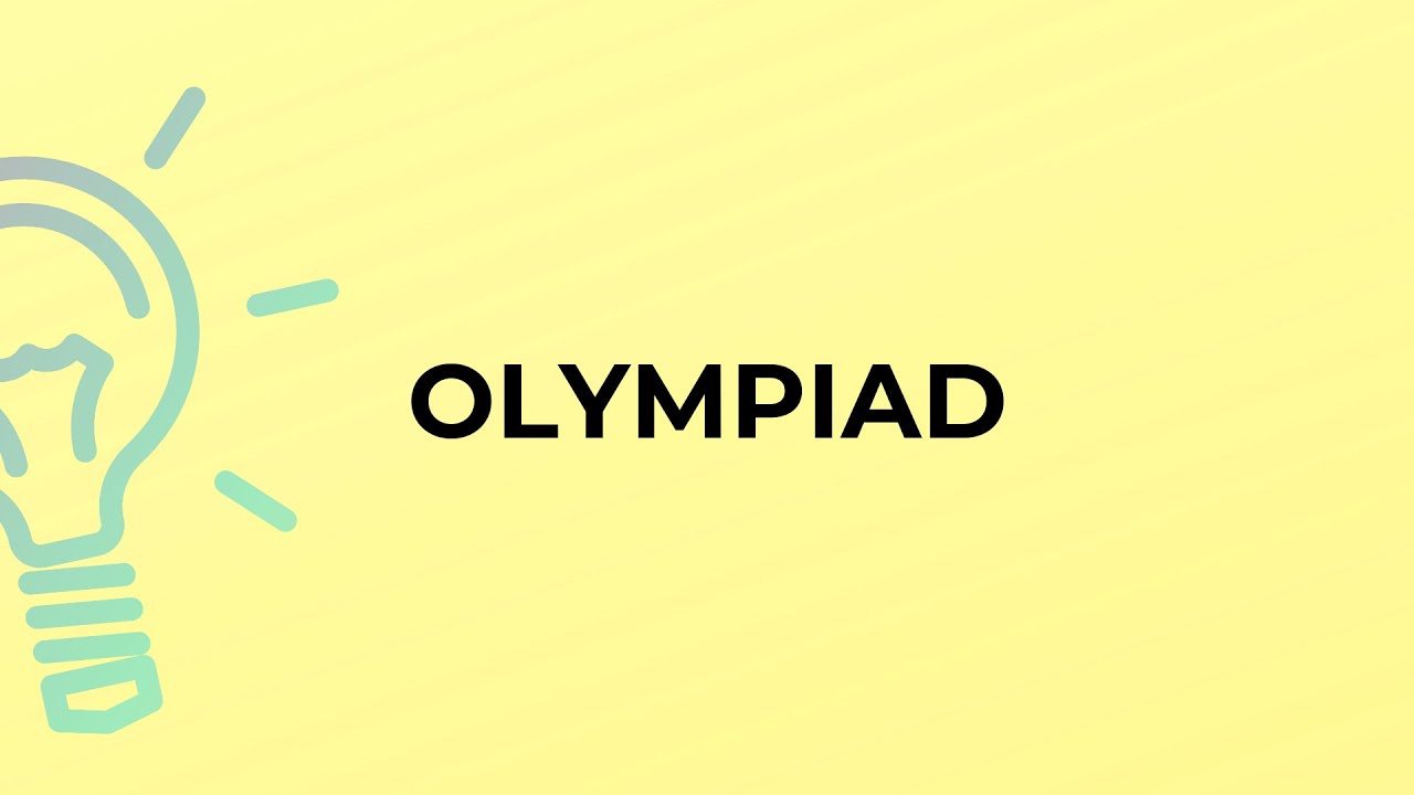What Is The Meaning Of The Word OLYMPIAD YouTube what-is-the-meaning-of-the-word-olympiad-youtube