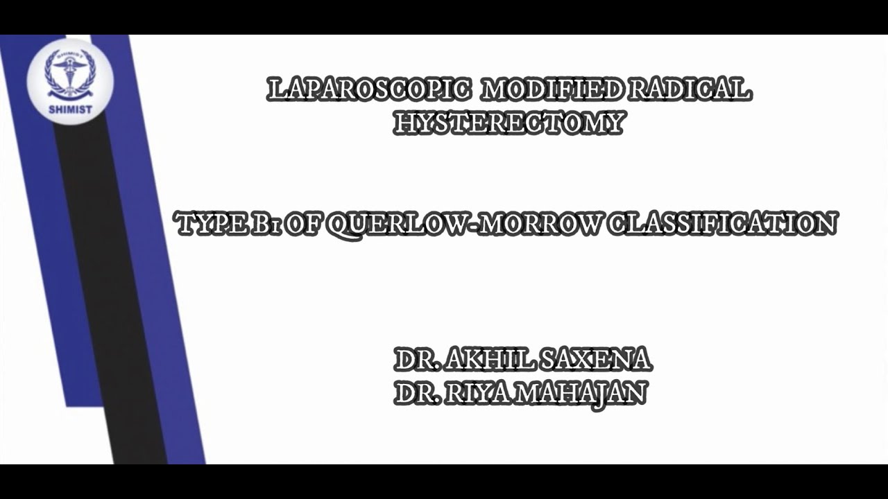 Laparoscopic Modified Radical Hysterectomy | By Dr. Akhil Saxena & Dr ...