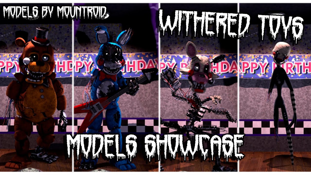 [FNAF/SFM] Models Showcase "Withered Toys" | TheEnnardGamer - YouTube
