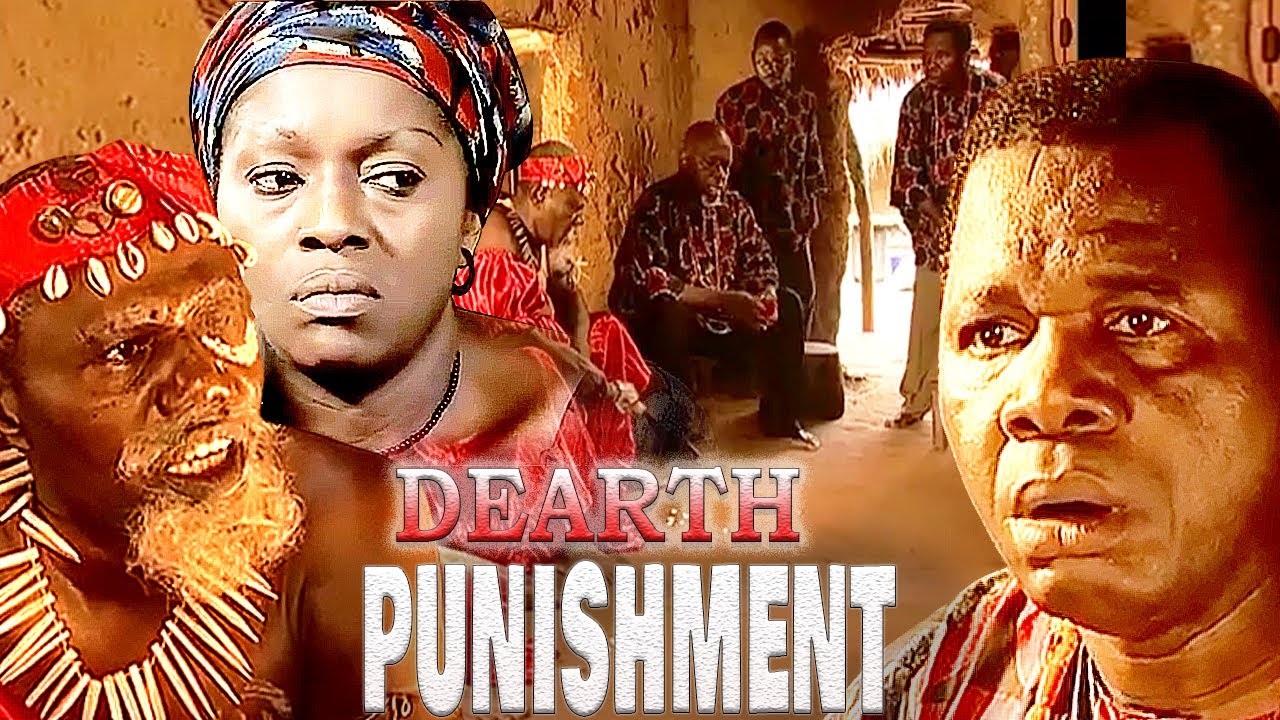 DEARTH PUNISHMENT - Personal Assign (CHIWETALU AGU,RITA EDOCHIE,BRUNO ...