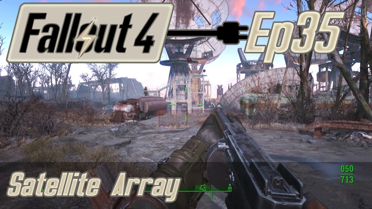 Fallout 4 - Satellite Array - Ep35 - YouTube