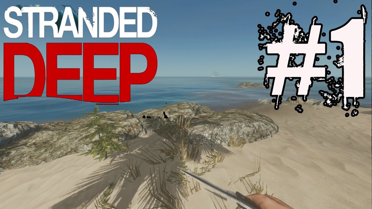 stranded deep gameplay part 1 - YouTube
