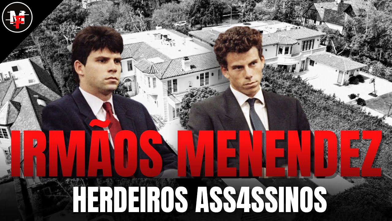 IRMÃOS MENENDEZ: ENTENDA O CASO QUE ABALOU O MUNDO - YouTube