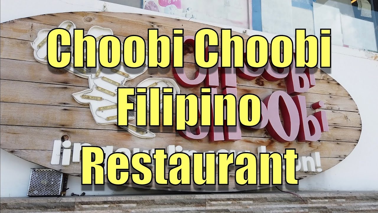 Choobi Choobi Filipino Restaurant. - YouTube