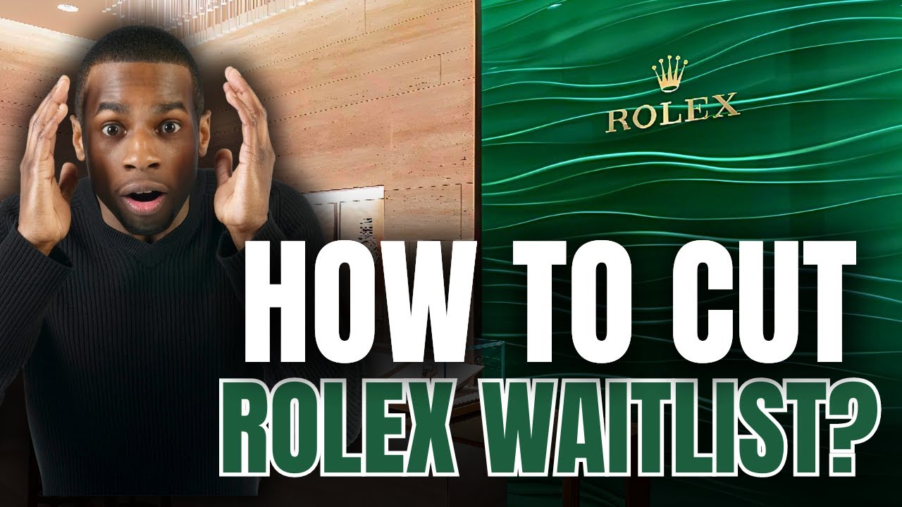 7 Insider Tips to Cut Rolex Waitlist in 2024 - YouTube