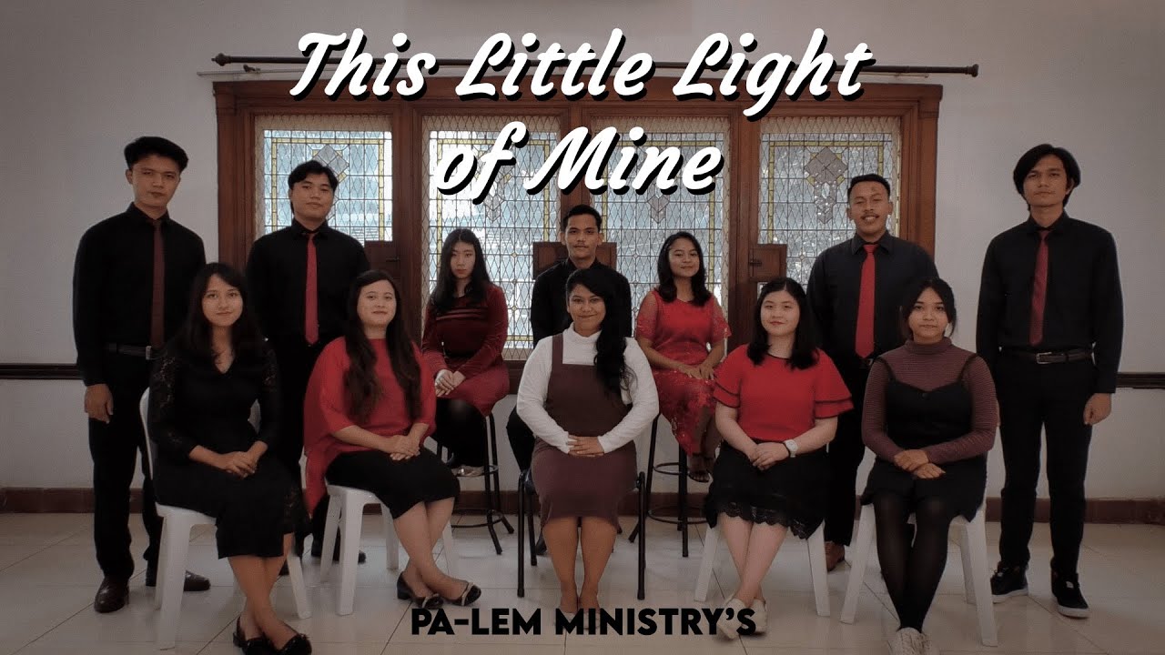 "This Little Light Of Mine" - by PA-LEM Ministry's - YouTube