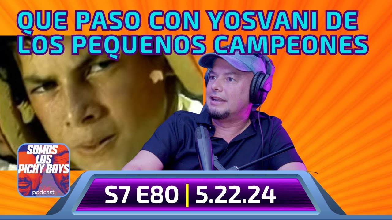 Que paso con Yosvani de Los Pequeños Campeones? Podcast 5.22.24 - YouTube