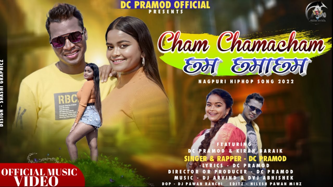 Cham Chamacham | New Nagpuri Hip Hop | DC Pramod, Kiran Baraik | Official Teaser - YouTube