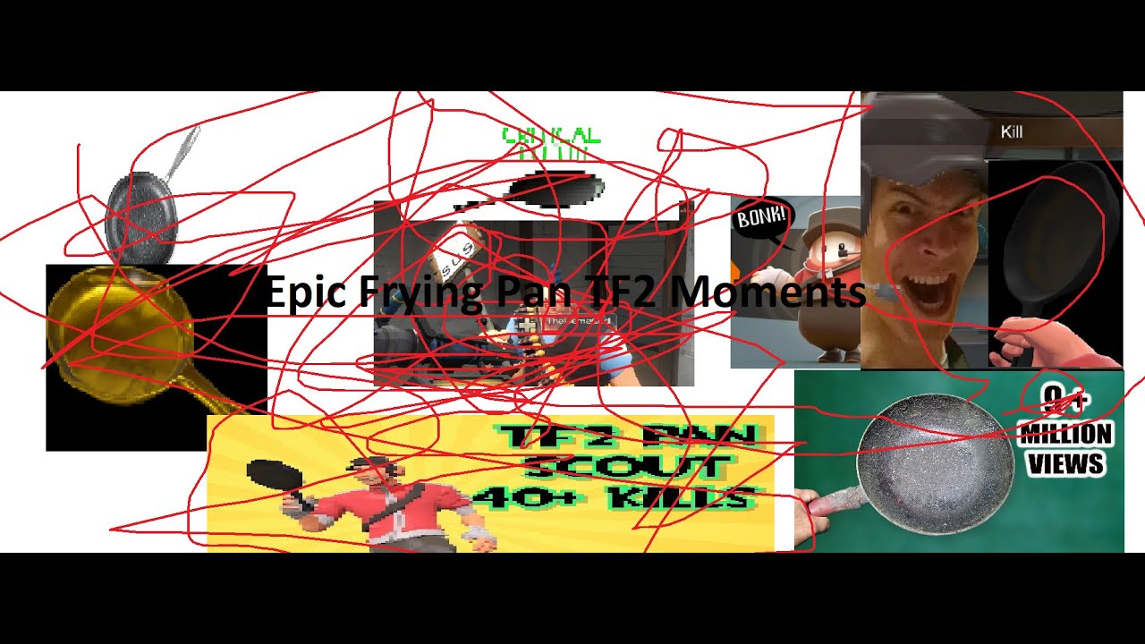 Epic Frying Pan TF2 Moments - YouTube