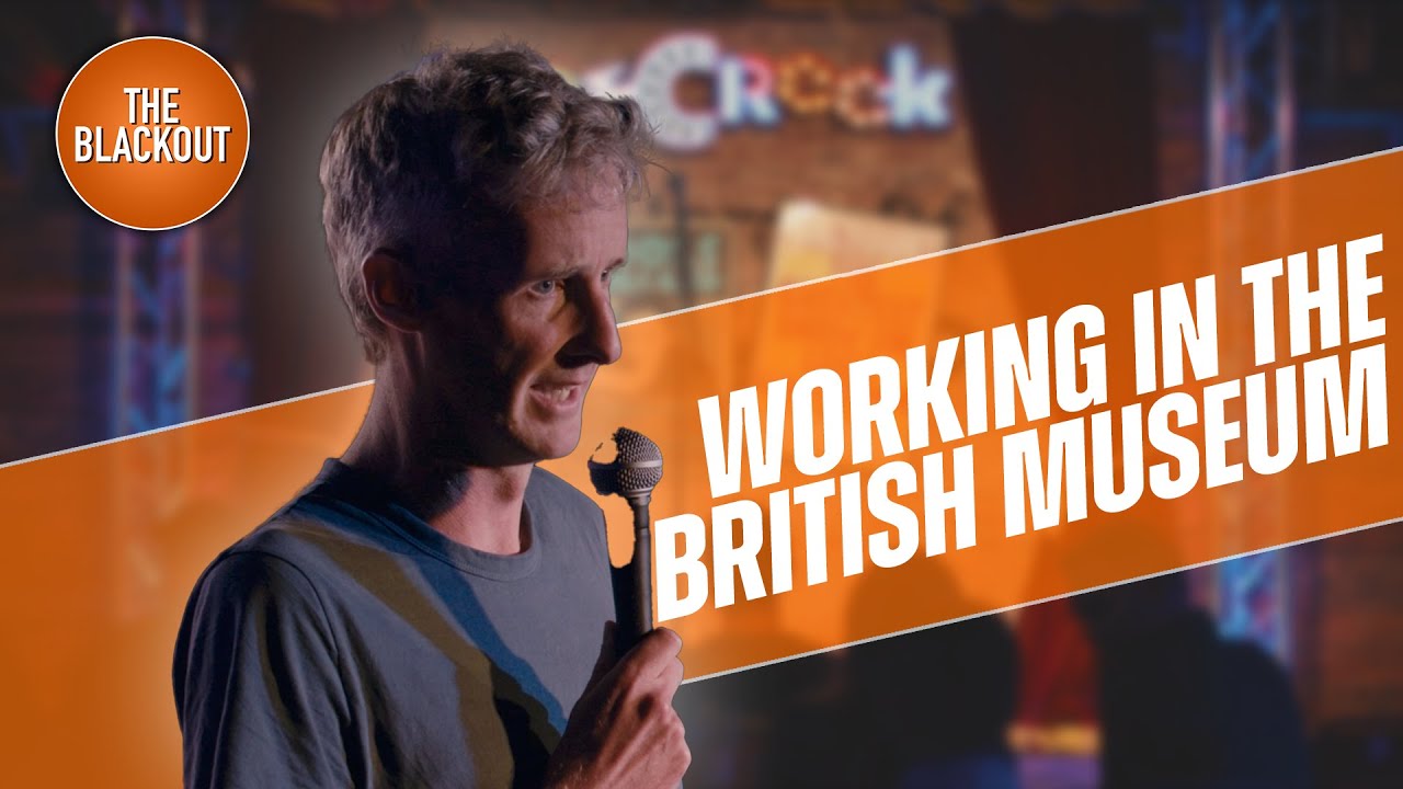 Working In The British Museum | Comedian Fred Dent | The Blackout # ...