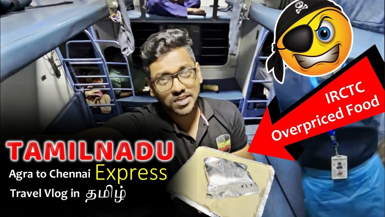 TAMILNADU EXPRESS | TRAVEL VLOG | IRCTC FOOD SCAM | INDIAN RAILWAYS ...