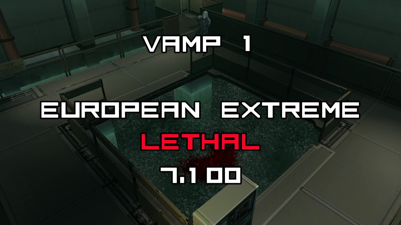 MGS2 Substance - Vamp 1, European Extreme - 7.100 - YouTube