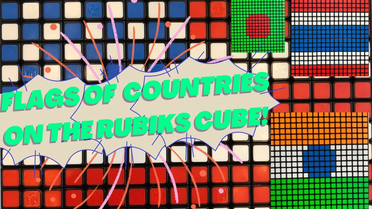 Country flags on Rubik’s Cube’s! - YouTube