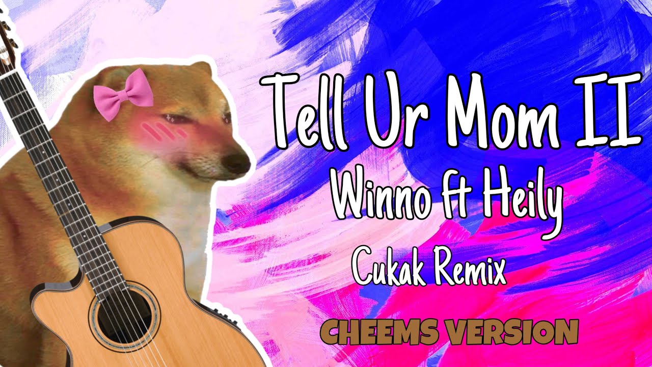 Tell Ur Mom II [Cheems version] - YouTube